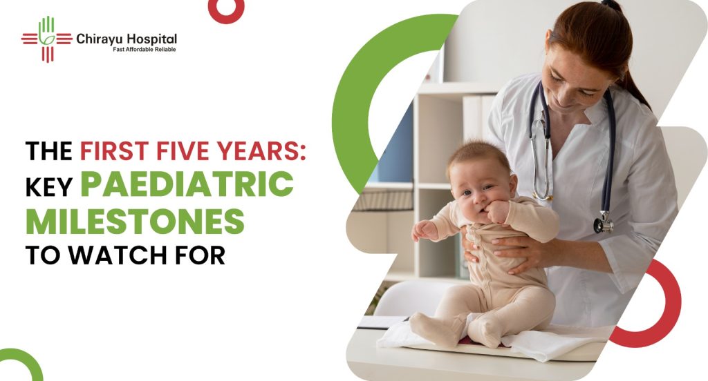 The First Five Years: Key Paediatric Milestones to Watch For