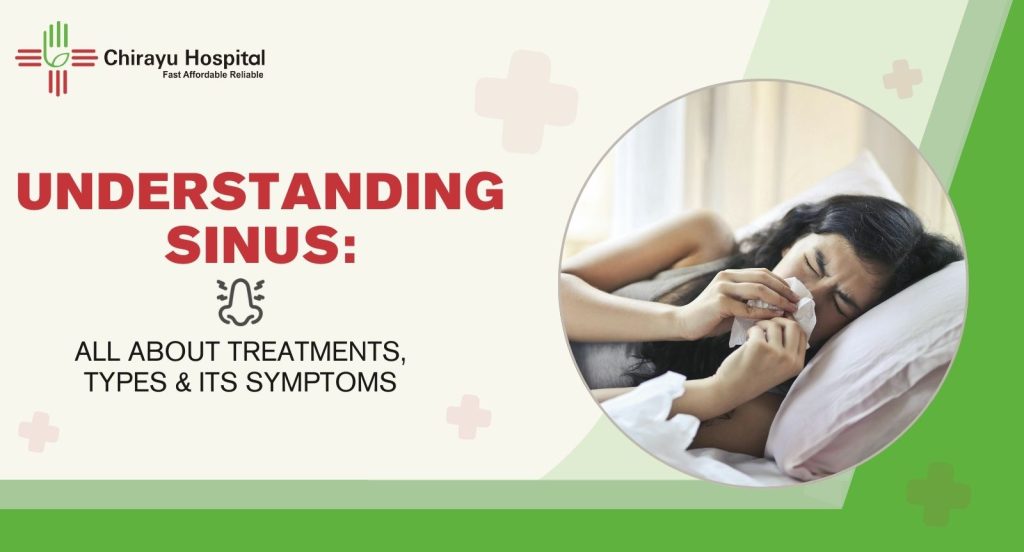 Sinus Infection: Symptoms, Causes, and Treatment